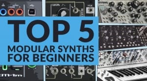 Top 5 modular synths for beginners - gearnews.com
