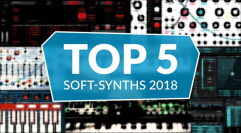 Top 5 software synthesizers 2018 - gearnews.com