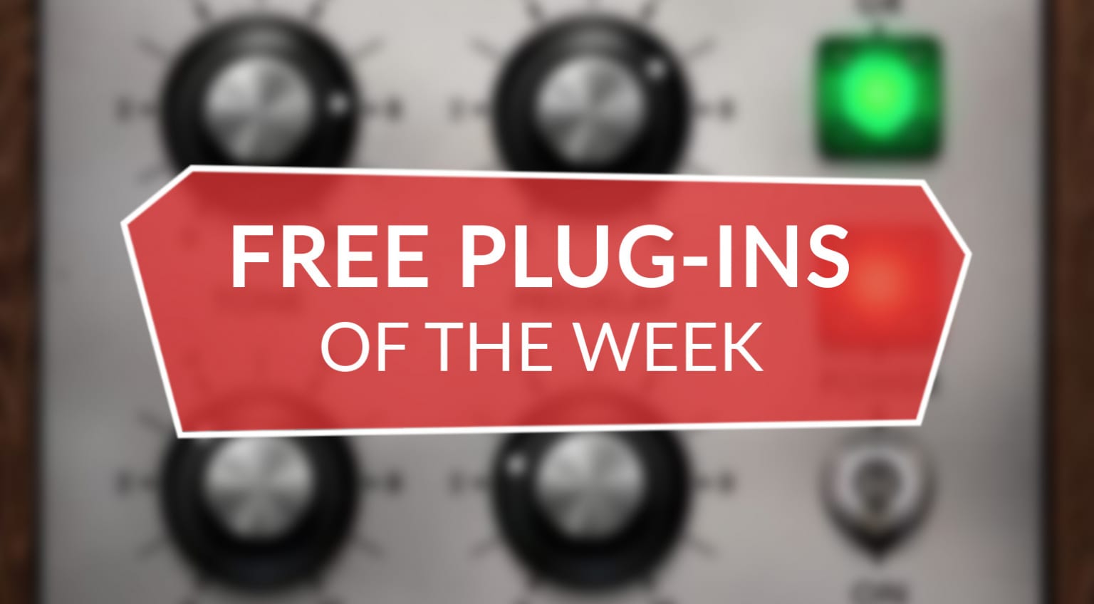 The Best Free Plug-ins: A list of great gear that won't cost you a ...