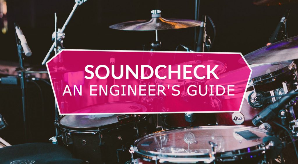 Soundcheck like a Pro: An Engineer's Guide - gearnews.com